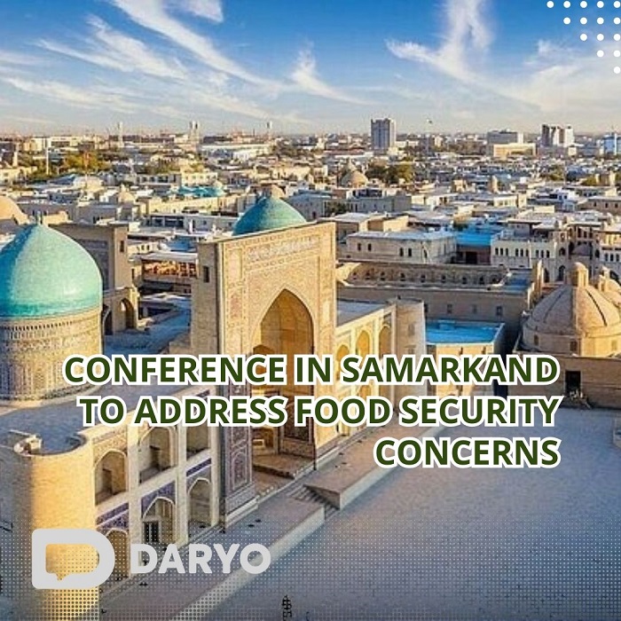 Conference in Samarkand to address food security concerns