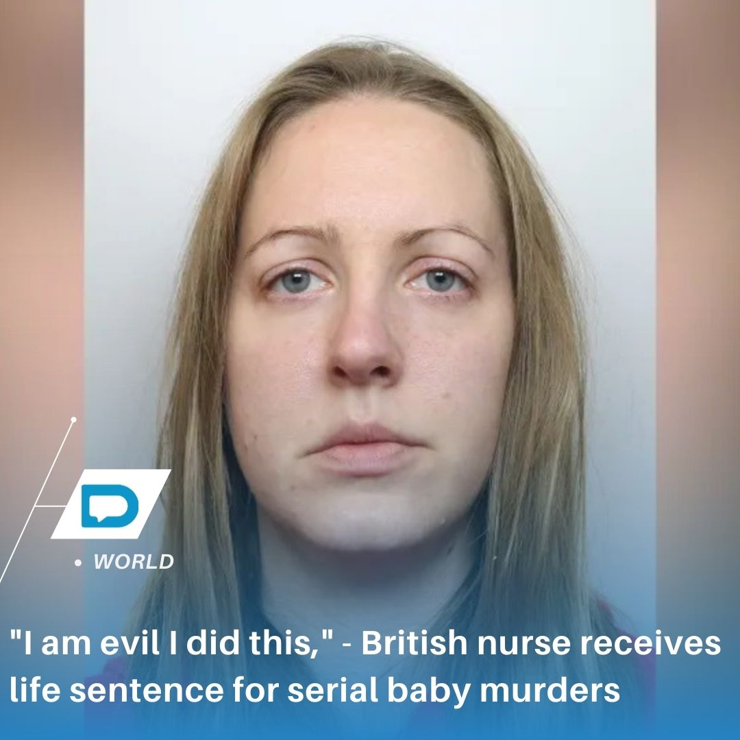 "I am evil I did this," - British nurse receives life sentence for ...