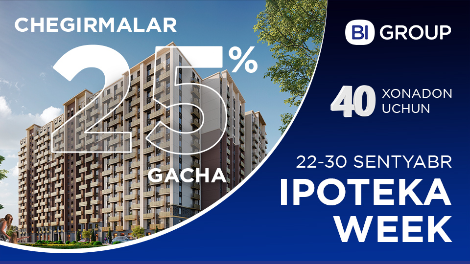 Xalqaro devеlopеrlar xoldingi BI Group sizni Ipoteka Week’ga taklif qiladi!