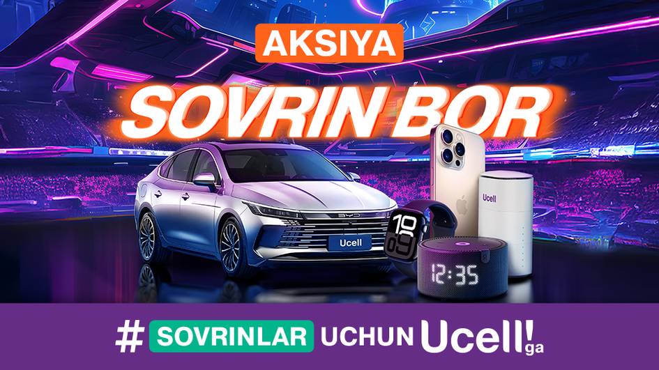 Ucell “Sovrin Bor” nomli katta aksiyasini e’lon qiladi. Bosh sovrin — BYD avtomobili